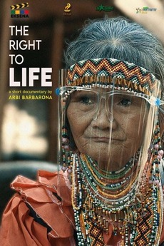 ‎The Right To Life (2021) directed by Arnel Barbarona • Reviews, film ...