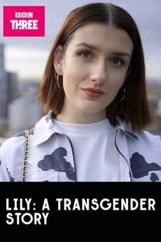 ‎Lily: A Transgender Story (2020) directed by Molly-Anna Woods ...