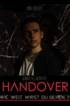 ‎Handover (2016) directed by Lasse Gebauer • Film + cast • Letterboxd