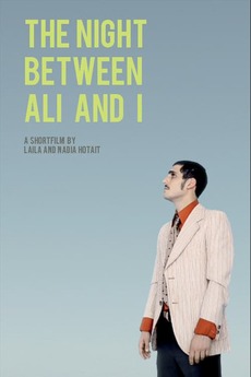 ‎The Night Between Ali and I (2016) directed by Laila Hotait Salas ...
