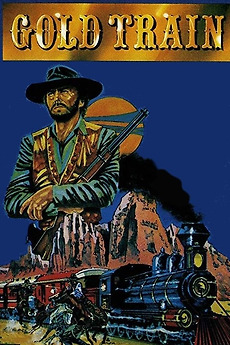 ‎Gold Train (1965) directed by Gianfranco Baldanello • Reviews, film ...