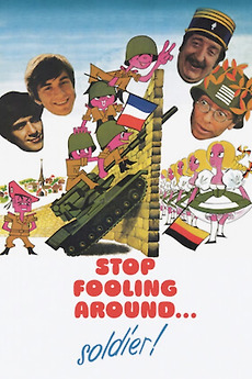 ‎Stop Fooling Around... Soldier! (1977) directed by Michel Gérard ...