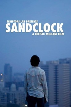 ‎Sandclock (2016) directed by Deepak Miglani • Film + cast • Letterboxd