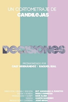 ‎Decisiones (2016) directed by Rut Angielina • Film + cast • Letterboxd