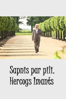 ‎Sapnis par pili. Hercogs Imants (2014) directed by Olafs Okonovs ...