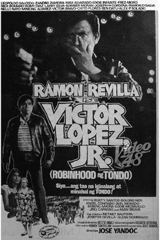 ‎Victor Lopez Jr.: Robinhood Ng Tondo (1985) directed by Jose Yandoc ...