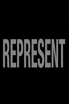 ‎Represent (2020) directed by Chris Heck • Reviews, film + cast ...