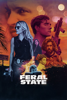 ‎Feral State (2021) directed by Jon Carlo • Reviews, film + cast ...