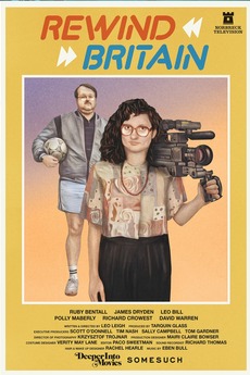 ‎Rewind Britain (2021) directed by Leo Leigh • Reviews, film + cast ...