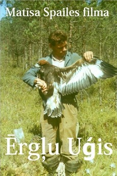 ‎Eagle Man (2015) directed by Matīss Spaile • Film + cast • Letterboxd