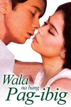 ‎Wala Na Bang Pag-Ibig? (1997) directed by Mac Alejandre • Reviews, film + cast • Letterboxd