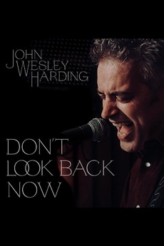 ‎John Wesley Harding: Don't Look Back Now - The Film (2021) • Film ...