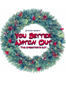 ‎You Better Watch Out (2016) directed by Gloria Cook • Reviews, film ...