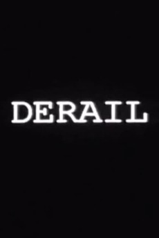 ‎Derail (1997) directed by Catalina Santamaria • Film + cast • Letterboxd