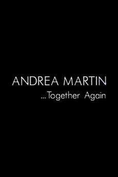 ‎Andrea Martin... Together Again (1989) directed by David Acomba ...
