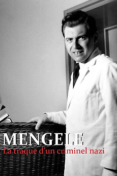 ‎Mengele, the hunt for a Nazi criminal (2017) directed by Emmanuel ...