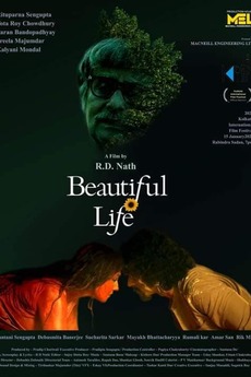 ‎The Beautiful Life (2021) directed by R.D. Nath • Film + cast • Letterboxd