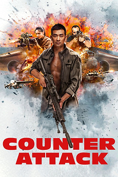 ‎Counterattack (2021) directed by Vincent Zhao Wenzhuo • Reviews, film ...