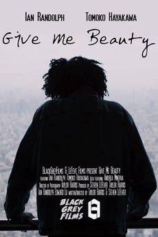 ‎Give Me Beauty (2020) directed by Steven LeFever, Taylor Harris • Film ...