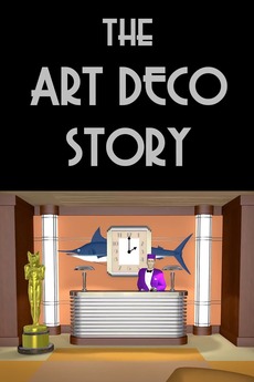 ‎The Art Deco Story (2017) directed by Vince Collins • Reviews, film ...