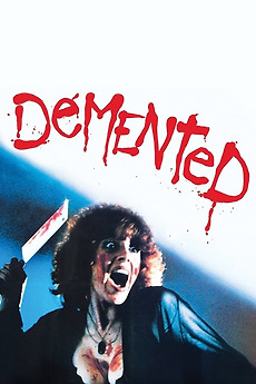 ‎Demented (1980) directed by Arthur Jeffreys • Reviews, film + cast ...