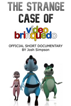 ‎The Strange Case Of Vídeo Brinquedo || Official Short Documentary ...
