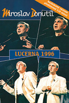 ‎Miroslav Donutil v Lucerně (1996) directed by František Polák • Film ...