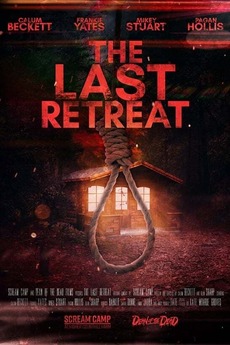 ‎The Last Retreat (2021) directed by Calum Beckett, Dean Sharp ...