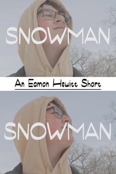 ‎Snowman (2021) directed by Eamon Hewitt • Reviews, film + cast ...