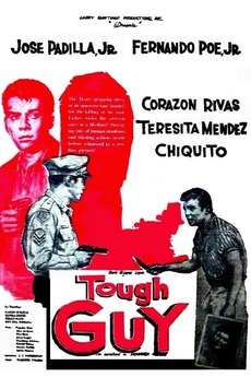 ‎Tough Guy (1959) directed by Felix Villar • Film + cast • Letterboxd