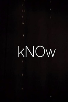 ‎Know • Film + cast • Letterboxd