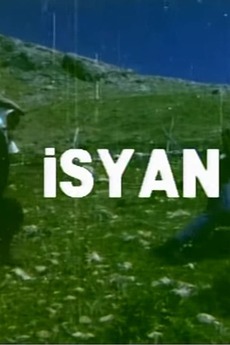 ‎İsyan (1979) directed by Orhan Aksoy • Reviews, film + cast • Letterboxd