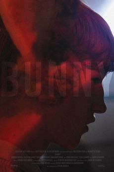 ‎Bunny (2018) directed by Shaun Hughes • Reviews, film + cast • Letterboxd