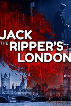 ‎Jack the Ripper's London (2002) directed by Liam Dale • Reviews, film ...