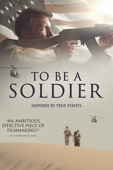 ‎To be a Soldier (2018) directed by Adam Dufour • Reviews, film + cast ...