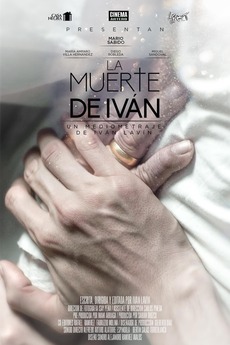 ‎The Death of Ivan (2020) directed by Iván Lavín • Reviews, film + cast ...