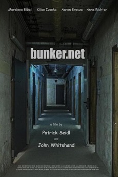 ‎bunker.net (2020) directed by Patrick Seidl, John Whitehand • Film ...