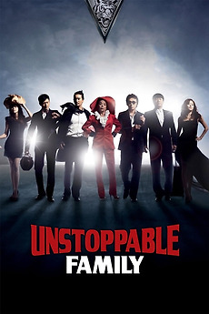 ‎Unstoppable Family (2011) directed by Chung Tae-won • Reviews, film ...