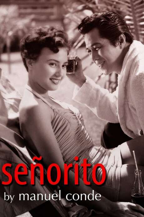 ‎Señorito (1953) directed by Manuel Conde, Vicente Nayve • Reviews ...