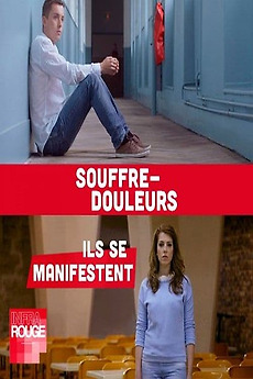 ‎Souffre-douleurs : ils se manifestent (2015) directed by Laurent ...