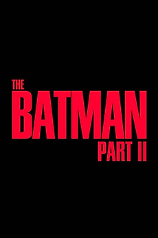 ‎The Batman - Part II (2025) directed by Matt Reeves • Film + cast ...