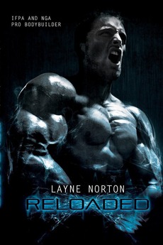 ‎Layne Norton Reloaded (2012) • Film + cast • Letterboxd