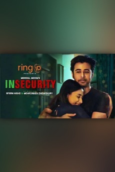‎Insecurity (2019) directed by Mohidul Mohim • Film + cast • Letterboxd