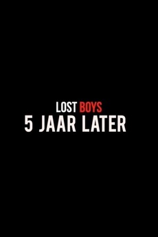 ‎Lost Boys, 5 jaar later (2019) directed by Margit Balogh • Film + cast ...