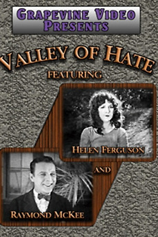 ‎The Valley of Hate (1924) directed by Russell Allen • Reviews, film ...