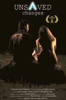‎Unsaved Changes (2020) directed by Franky Arrocena • Reviews, film ...
