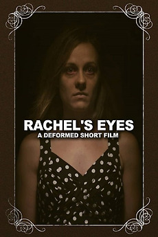 ‎Rachel's Eyes (2019) directed by Denman Hatch • Reviews, film + cast ...