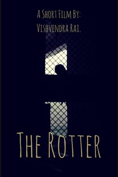 ‎The Rotter (2017) directed by Vishvendra Rai • Film + cast • Letterboxd