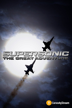 ‎Supersonic: The Great Adventure (2019) directed by Sébastien Koegler ...