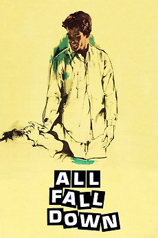 ‎All Fall Down (1962) directed by John Frankenheimer • Reviews, film ...
